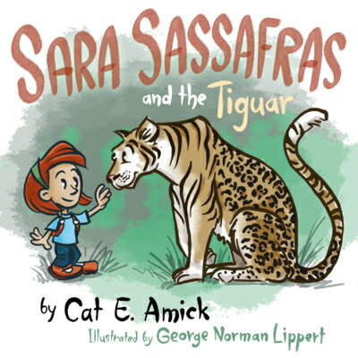 楽天ブックス: Sara Sassafras and the Tiguar - George Norman Lippert ...