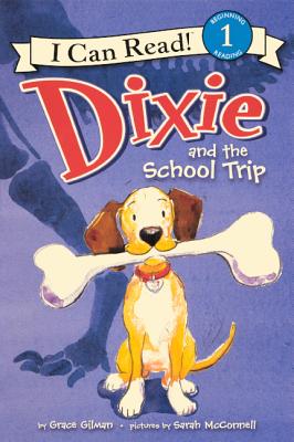 楽天ブックス: Dixie and the School Trip - Grace Gilman - 9780606262842 : 洋書