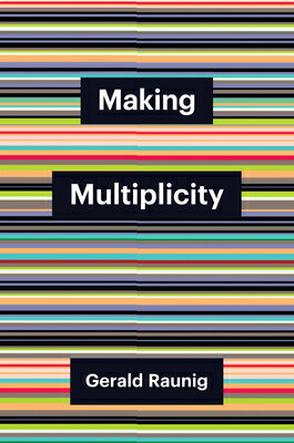 楽天ブックス: Making Multiplicity - Gerald Raunig - 9781509562848 : 洋書