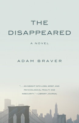 楽天ブックス: The Disappeared - Adam Braver - 9781608012848 : 洋書