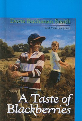 楽天ブックス: A Taste of Blackberries - Doris Buchanan Smith - 9780812422849 : 洋書