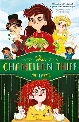 楽天ブックス: The Chameleon Thief - Mat Larkin - 9781760502850 : 洋書