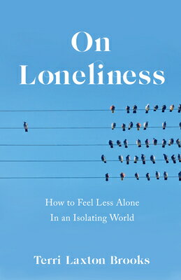 楽天ブックス: On Loneliness: How to Feel Less Alone in an Isolating World ...