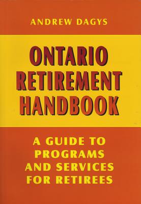 楽天ブックス: Ontario Retirement Handbook: A Guide to Programs and Services ...