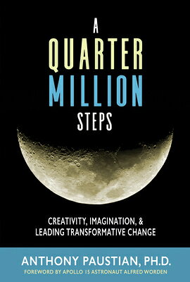 楽天ブックス: A Quarter Million Steps: Creativity, Imagination, & Leading ...