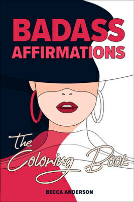 楽天ブックス: Badass Affirmations the Coloring Book: Motivational Coloring ...