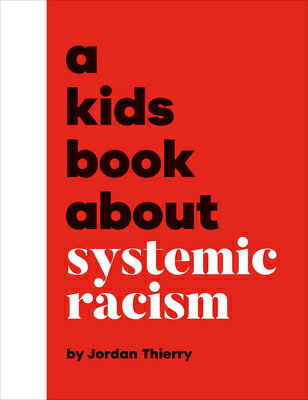 楽天ブックス: A Kids Book about Systemic Racism - Jordan Thierry ...