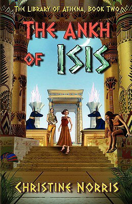 楽天ブックス: Ankh of Isis - Christine Norris - 9781605042923 : 洋書