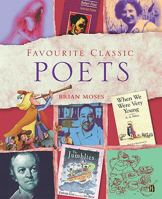 楽天ブックス: Favourite Classic Poets - Brian Moses - 9780750242929 : 洋書