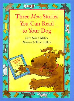 楽天ブックス: Three More Stories You Can Read to Your Dog - Sara Swan Miller ...