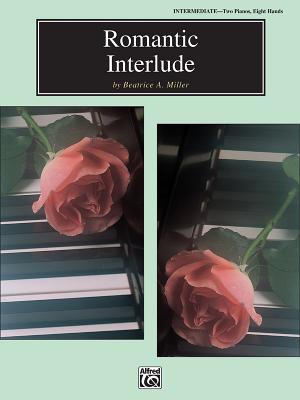 楽天ブックス: Romantic Interlude: Sheet - Beatrice A. Miller - 9780874872941 : 洋書