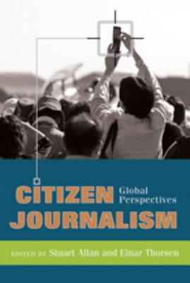 楽天ブックス: Citizen Journalism: Global Perspectives - Simon Cottle ...