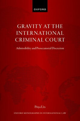 楽天ブックス: Gravity at the International Criminal Court: Admissibility and ...