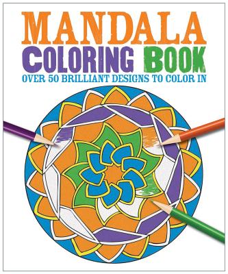 楽天ブックス: Mandala Coloring Book: Over 50 Brilliant Designs to Color in ...