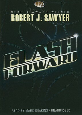楽天ブックス: Flashforward - Robert J. Sawyer - 9781433252969 : 洋書
