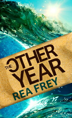 楽天ブックス: The Other Year - Rea Frey - 9798885792974 : 洋書