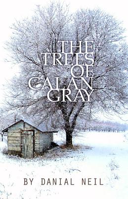 楽天ブックス: The Trees of Calan Gray - Danial Neil - 9780889822979 : 洋書