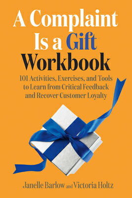 楽天ブックス: A Complaint Is a Gift Workbook: 101 Activities, Exercises, and ...