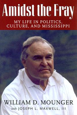 楽天ブックス: Amidst the Fray: My Life in Politics, Culture, and Mississippi ...