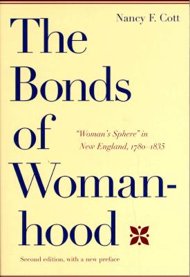 楽天ブックス: The Bonds of Womanhood: Woman's Sphere in New England, 1780 ...