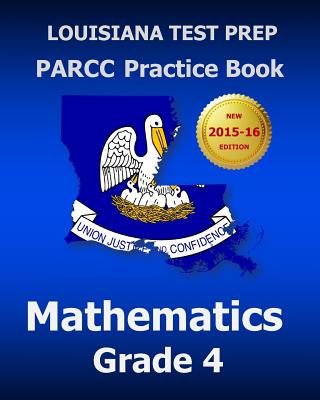 楽天ブックス: Louisiana Test Prep Parcc Practice Book Mathematics Grade 4 ...