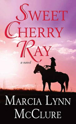 楽天ブックス: Sweet Cherry Ray - Marcia Lynn McClure - 9798891643000 : 洋書