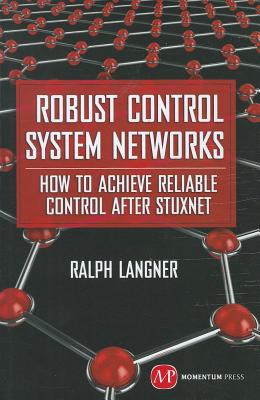 楽天ブックス: Robust Control System Networks: How to Achieve Reliable Control ...