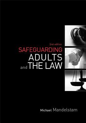 楽天ブックス: Safeguarding Adults and the Law - Michael Mandelstam ...