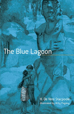 楽天ブックス: The Blue Lagoon - Henry De Vere Stacpoole - 9780486493008 : 洋書