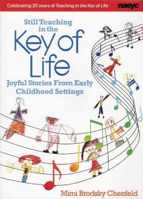 楽天ブックス: Still Teaching in the Key of Life: Joyful Stories from Early ...