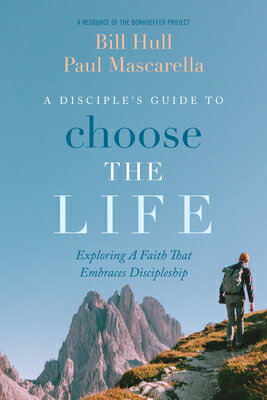 楽天ブックス: A Disciple's Guide to Choose the Life: Exploring a Faith That ...