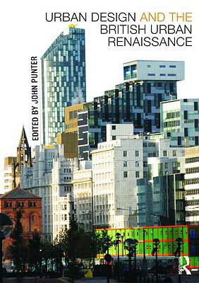 楽天ブックス: Urban Design and the British Urban Renaissance - John Punter ...