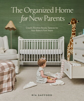 楽天ブックス: The Organized Home for New Parents: Create Routine-Ready Spaces ...