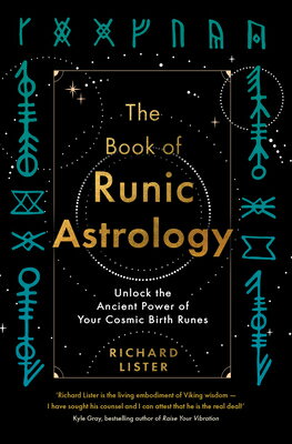 楽天ブックス: The Book of Runic Astrology: Unlock the Ancient Power of Your ...
