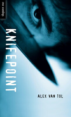 楽天ブックス: Knifepoint - Alex Van Tol - 9781554693054 : 洋書
