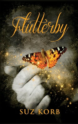楽天ブックス: Flutterby - Suz Korb - 9781096743064 : 洋書