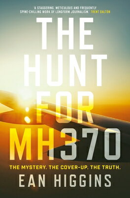 楽天ブックス: The Hunt for Mh370 - Ean Higgins - 9781760783068 : 洋書