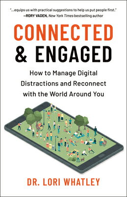 楽天ブックス: Connected & Engaged: How to Manage Digital Distractions and ...