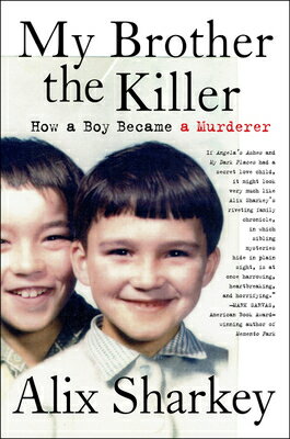 楽天ブックス: My Brother the Killer: How a Boy Became a Murderer - Alix ...