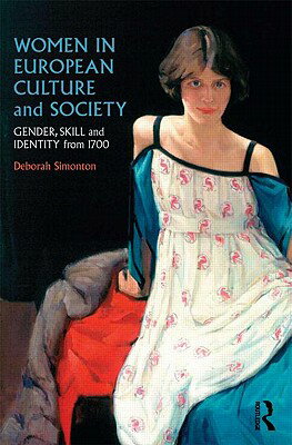 楽天ブックス: Women in European Culture and Society: Gender, Skill and ...