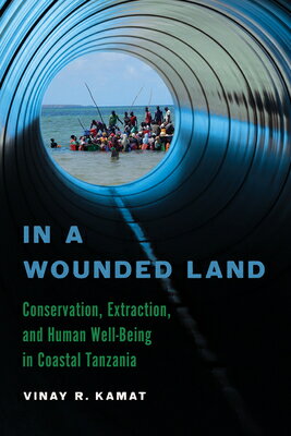 楽天ブックス: In a Wounded Land: Conservation, Extraction, and Human Well ...