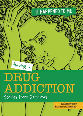 楽天ブックス: Having a Drug Addiction: Stories from Survivors - Sarah Eason ...