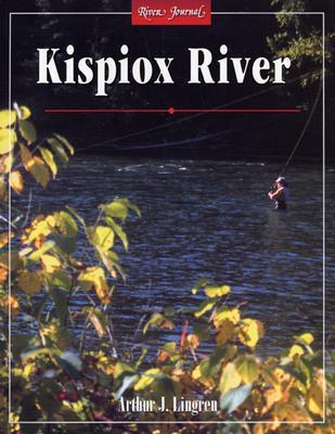 楽天ブックス: Kispiox River - Arthur James Lingren - 9781571883100 : 洋書