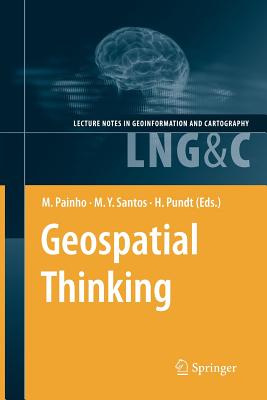 楽天ブックス: Geospatial Thinking - Marco Painho - 9783642263101 : 洋書