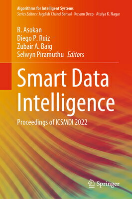 楽天ブックス: Smart Data Intelligence: Proceedings of Icsmdi 2022 - R. Asokan ...