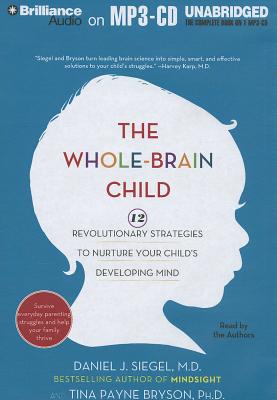 楽天ブックス: The Whole-Brain Child: 12 Revolutionary Strategies to Nurture ...
