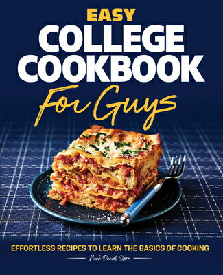 楽天ブックス: Easy College Cookbook for Guys: Effortless Recipes to Learn the ...