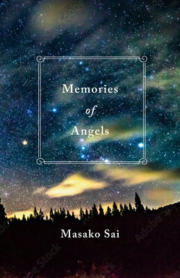 楽天ブックス: Memories of Angels - Masako Sai - 9781642733112 : 洋書