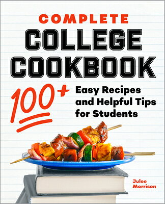 楽天ブックス: Complete College Cookbook: 100+ Easy Recipes and Helpful Tips ...