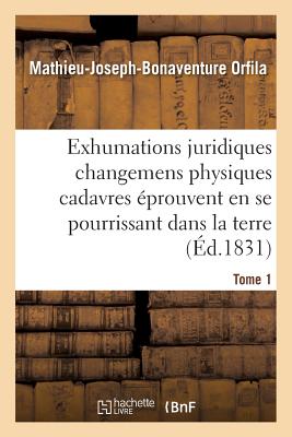 楽天ブックス: Trait Des Exhumations Changemens Physiques Cadavres prouvent En ...